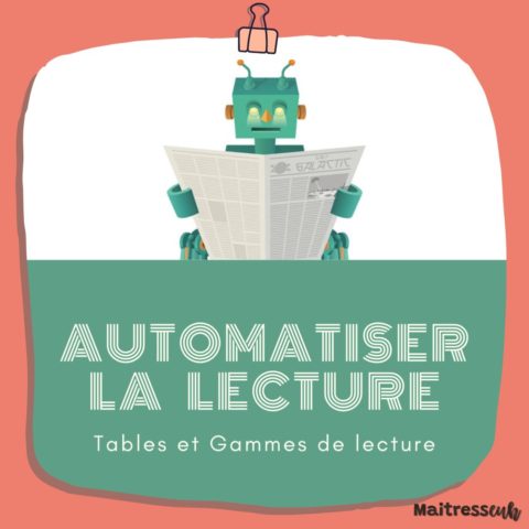 Aider les élèves à automatiser leur lecture : Tables et gammes de ...